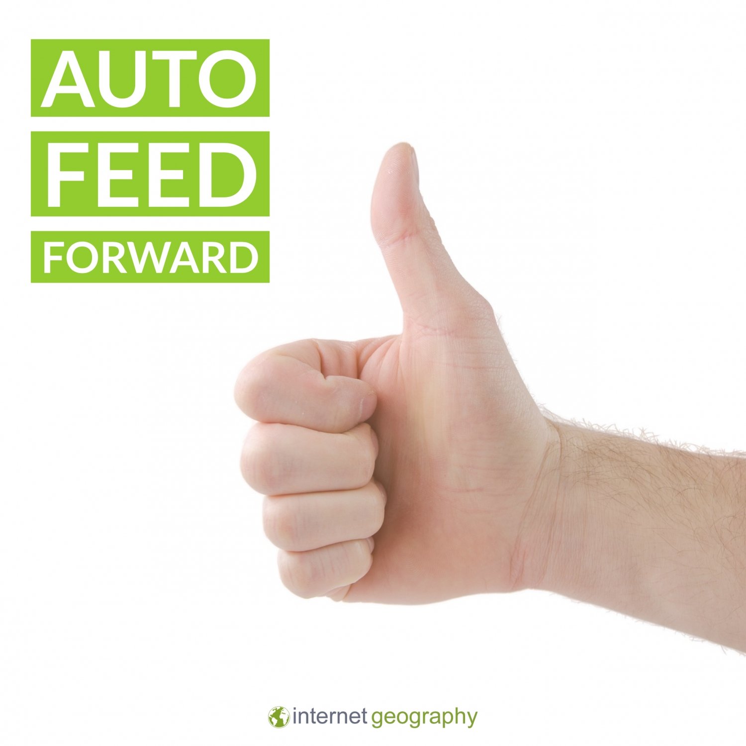 Auto Feed Forward - Internet Geography