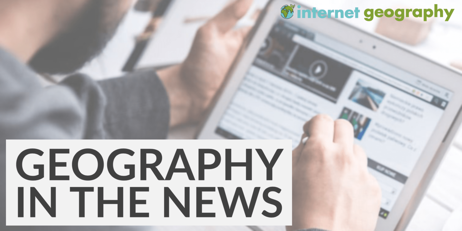 Geography in the News - Internet Geography