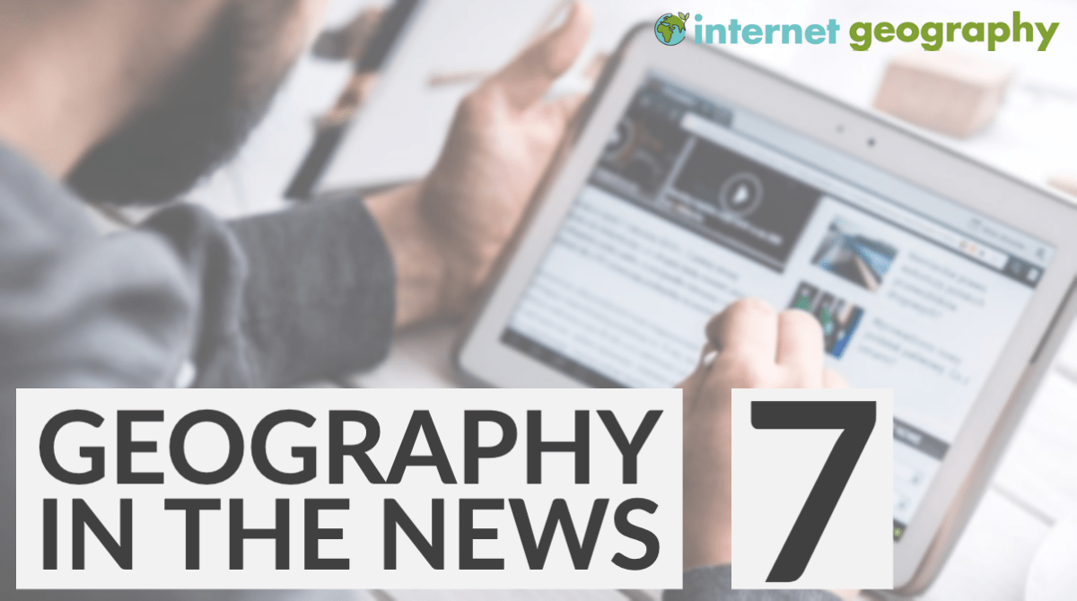 Geography in the News Archive - Internet Geography