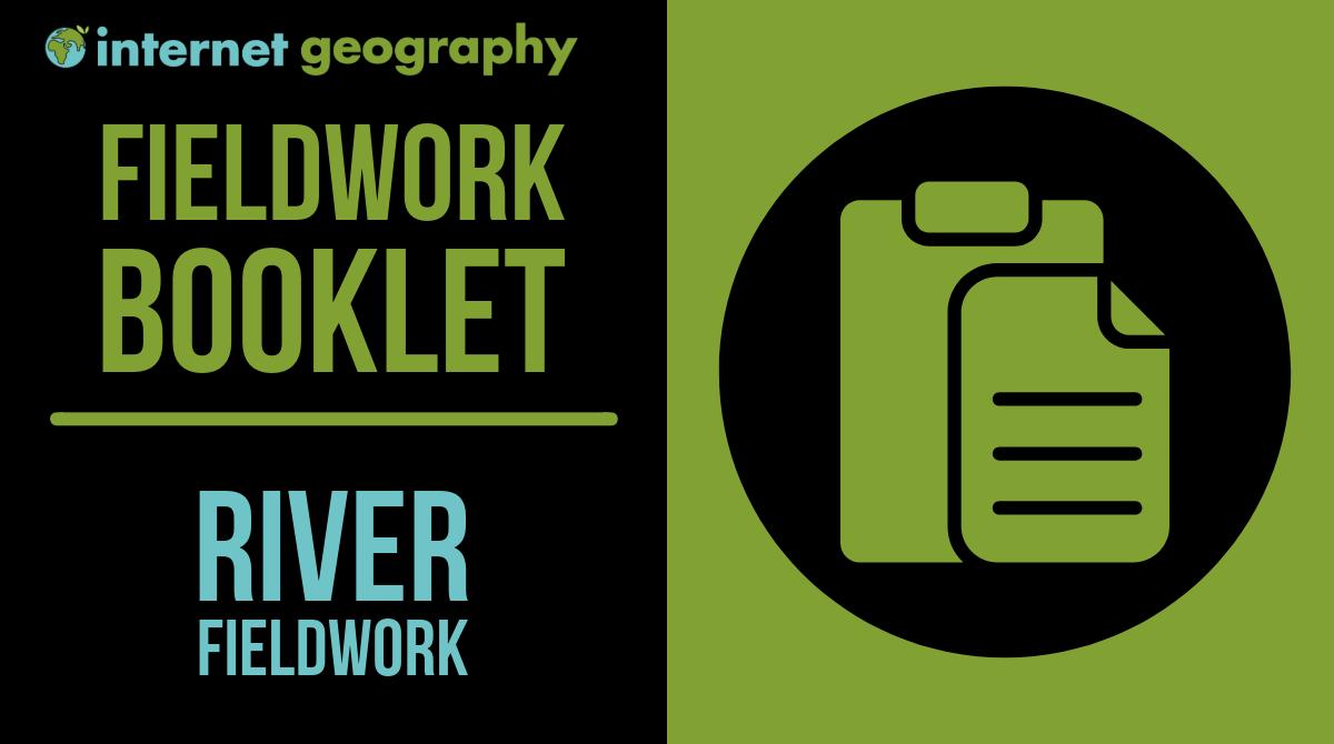 Fieldwork Booklets - Internet Geography