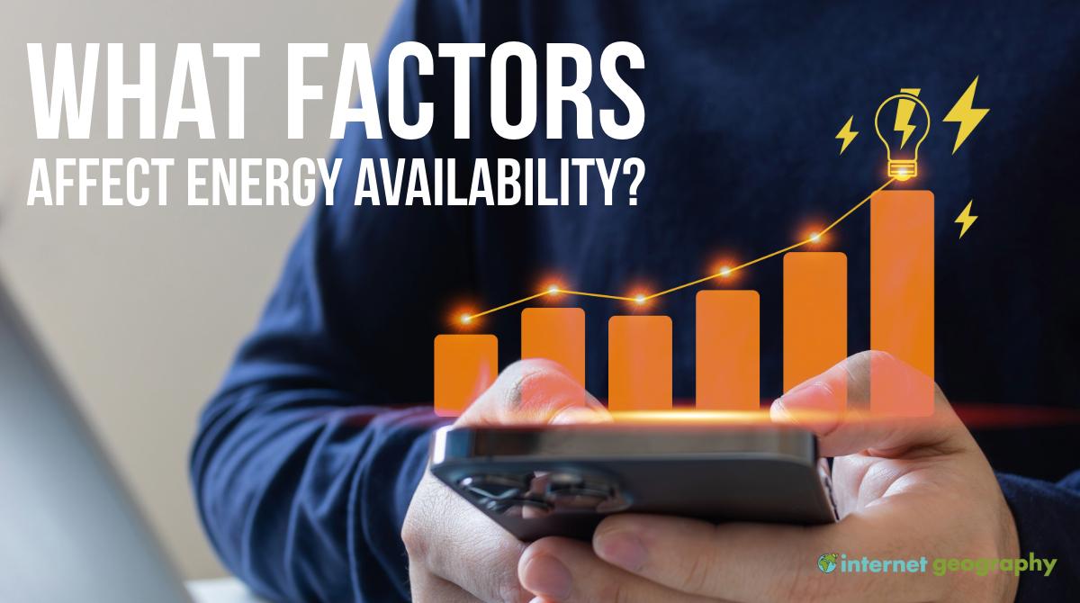 What factors affect energy availability? - Internet Geography