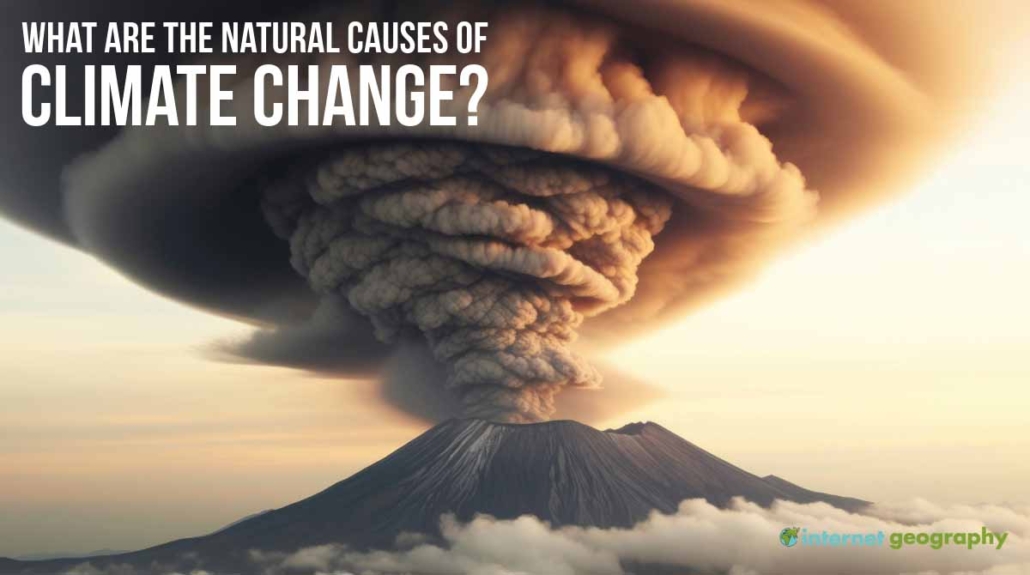 What are the natural causes of climate change? - Internet Geography