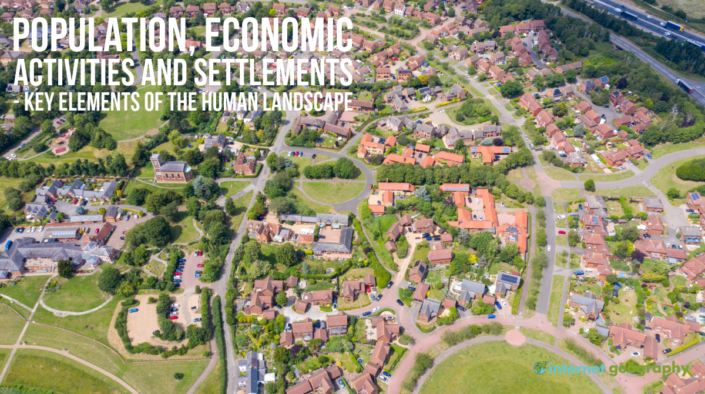 Population, economic activities and settlements - key elements of the human landscape - Internet ...