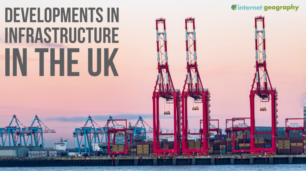 Developments in infrastructure in the UK - Internet Geography