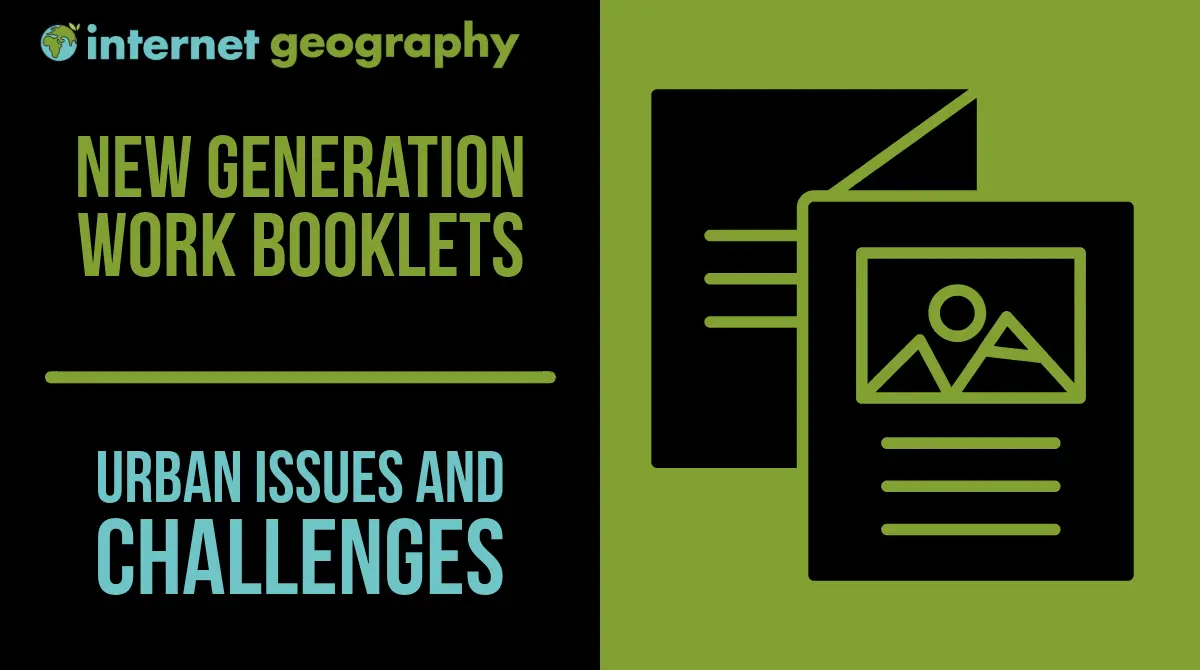 AQA Urban Issues and Challenges Booklet - Internet Geography